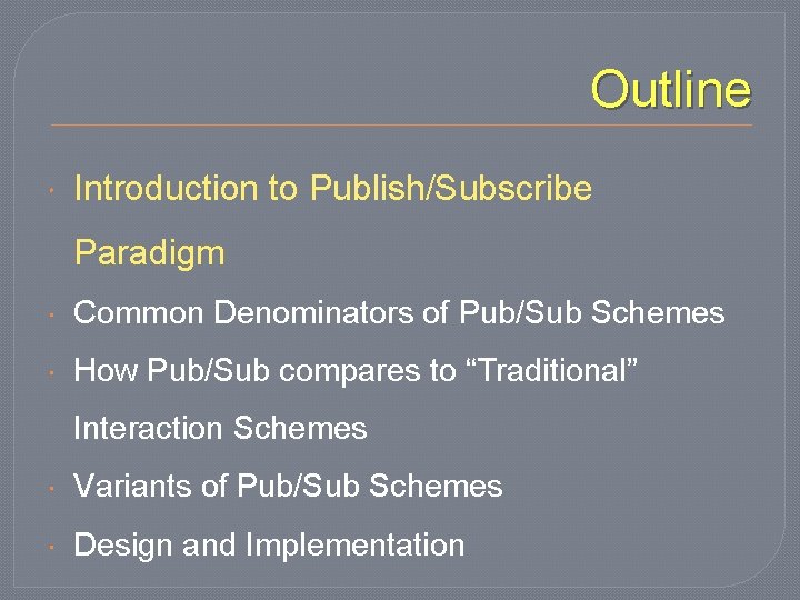 The Many Faces of PublishSubscribe Erin Collins Topics
