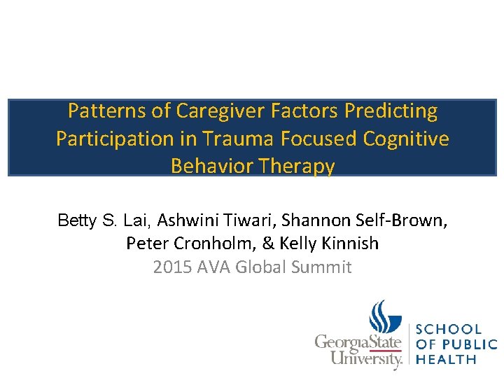 Patterns of Caregiver Factors Predicting Participation in Trauma