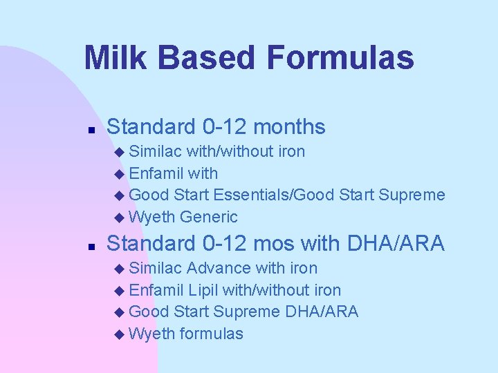 Breast Milk and Infant Formulas Lori S Brizee