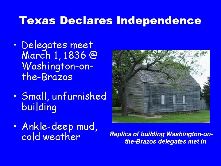 Chapter 11 The Texas Revolution Section 4 The