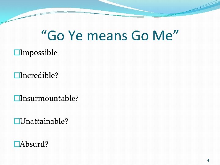 Open Bible StudyOBS Go Ye means Go Me