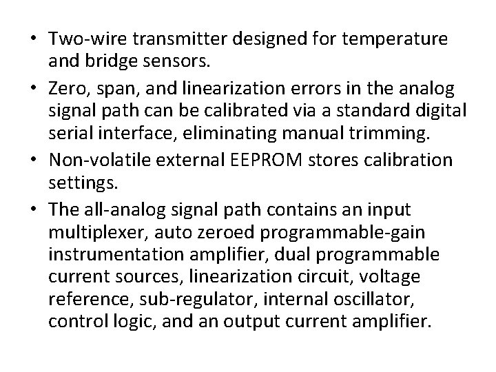 Smart transmitters Features of smart transmitter Has a