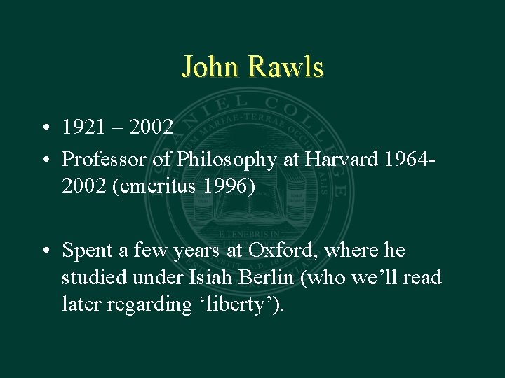 John Rawls 1921 2002 Professor of Philosophy at