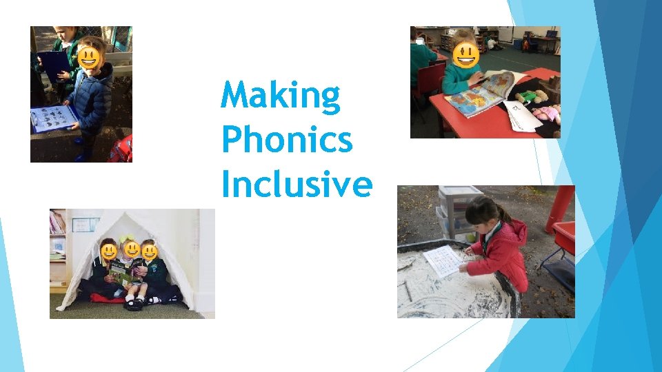 Making Phonics Inclusive Agenda of the Session Inclusive