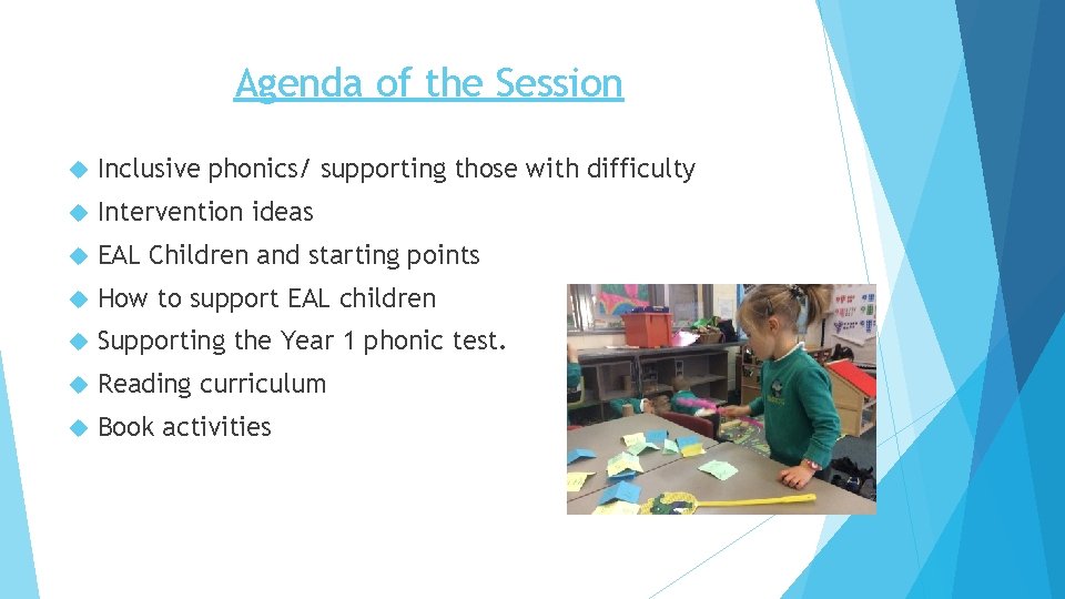 Making Phonics Inclusive Agenda of the Session Inclusive