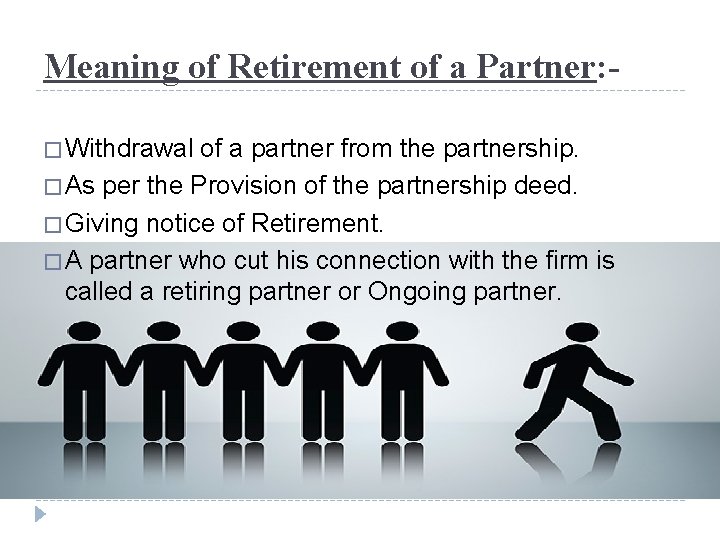 Introduction Retirement Expulsion Insolvency of the Partner By