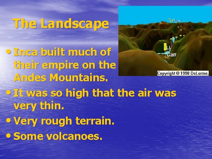 The Inca 1300 1550 The Landscape Inca built