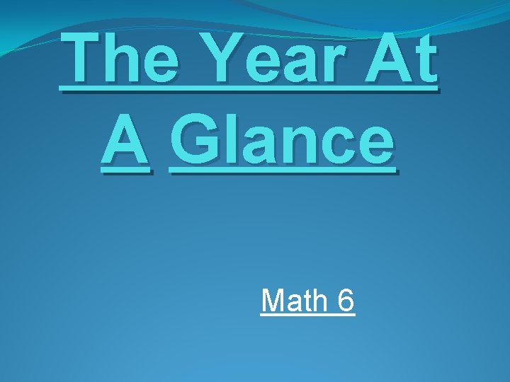 The Year At A Glance Math 6 st