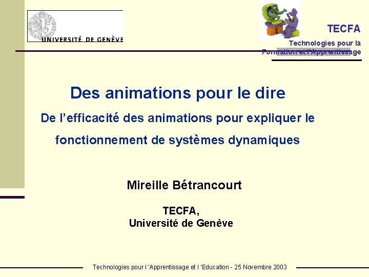 TECFA Technologies pour la Formation et lApprentissage Des