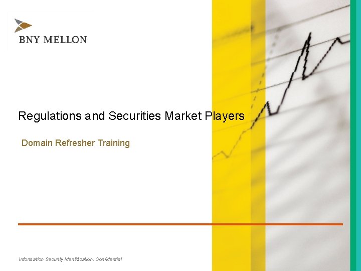 Regulations and Securities Market Players Domain Refresher Training