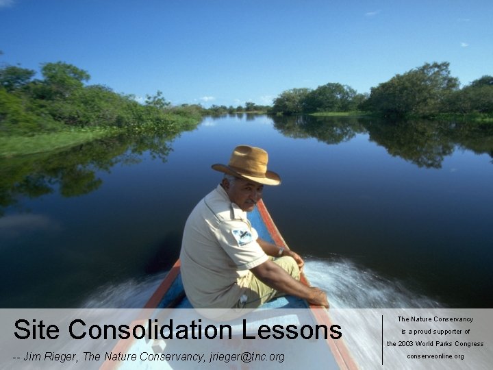 Site Consolidation Lessons Jim Rieger The Nature Conservancy