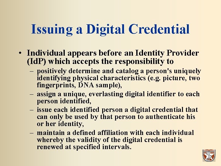 Identity Management What is it Why Responsibilities Bill