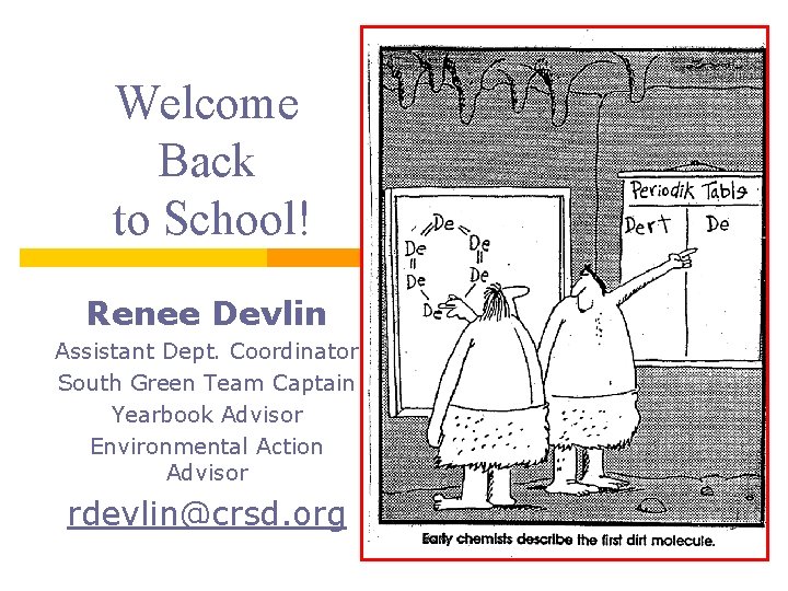 Welcome Back to School Renee Devlin Assistant Dept