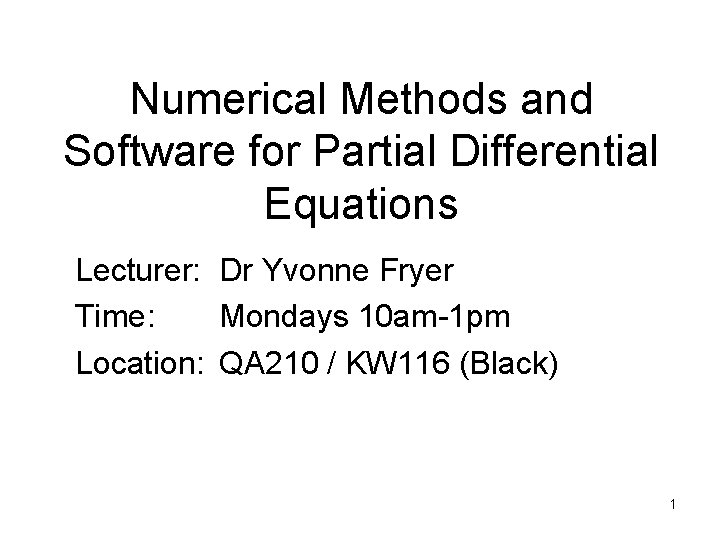 Numerical Methods and Software for Partial Differential Equations