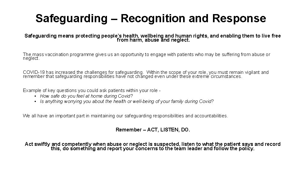 Safeguarding For employed staff you will be working