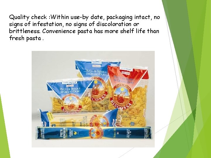 Complex Pasta Objectives Prepare and present complex pasta