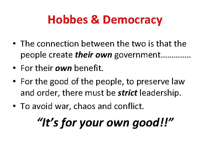 Thomas Hobbes the Social Contract Hobbes held a
