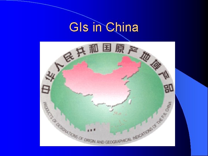 GIs in China Institution of GI in China