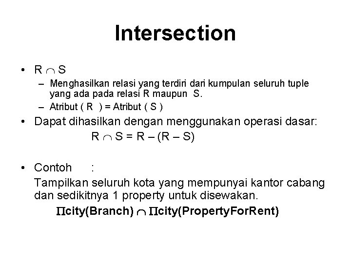 Basis Data Relational Algebra Aljabar Relasional Aljabar relasional