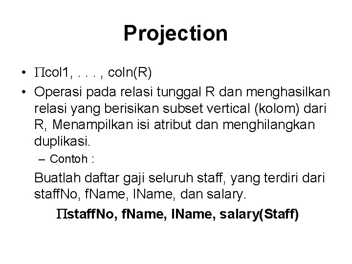 Basis Data Relational Algebra Aljabar Relasional Aljabar relasional