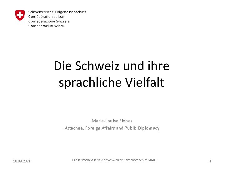 Die Schweiz und ihre sprachliche Vielfalt MarieLouise Sieber