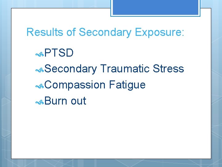 PersonCentered Trauma Informed Care Part II Secondary Trauma