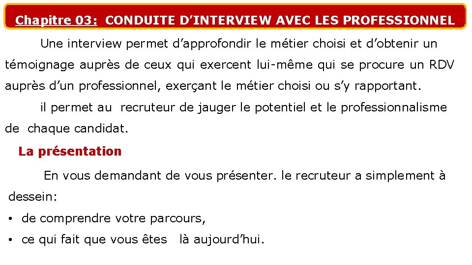 CHAPITRE 03 CONDUITE DINTERVIEW AVEC LES PROFESSIONNEL Chapitre