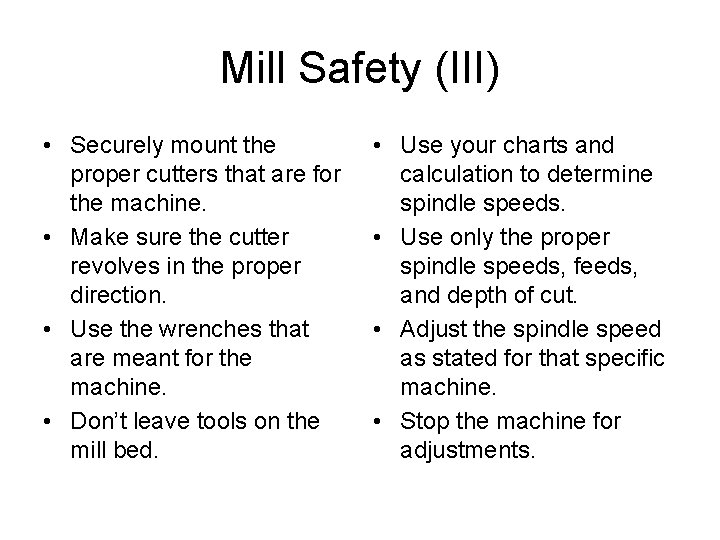 Vertical Mill Parts and Operation Mill Accidents This