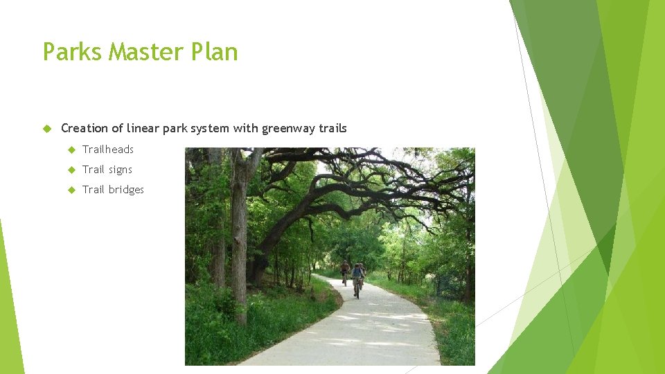 Parks Master Plan Creation of linear park system
