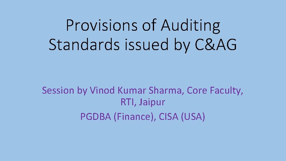 Provisions of Auditing Standards issued by CAG Session