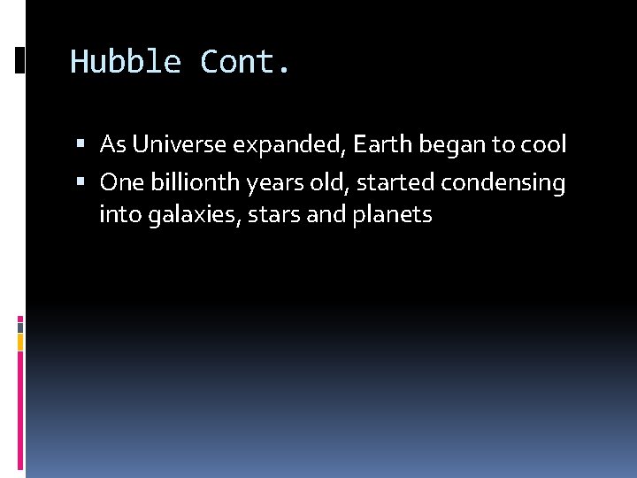 Theories of how the Universe Began BEGINNING WITH