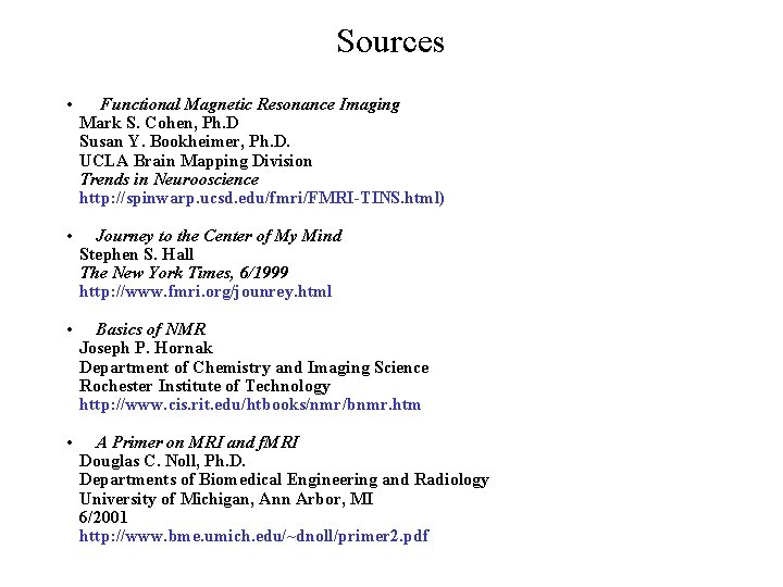 Functional Magnetic Resonance Imaging Albert Parker February 26