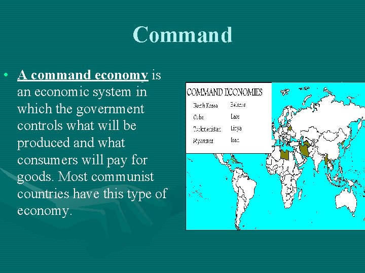 Economic Systems Tradition Traditional economy is a system