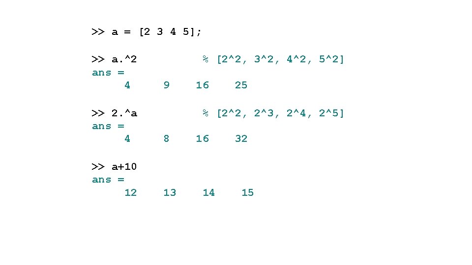 Arrays and Matrices matrix indexing convention A 1
