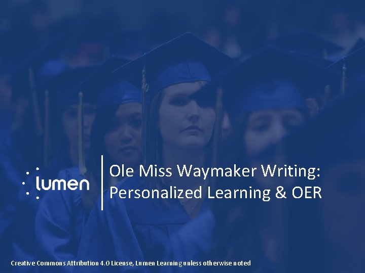 Ole Miss Waymaker Writing Personalized Learning OER Creative