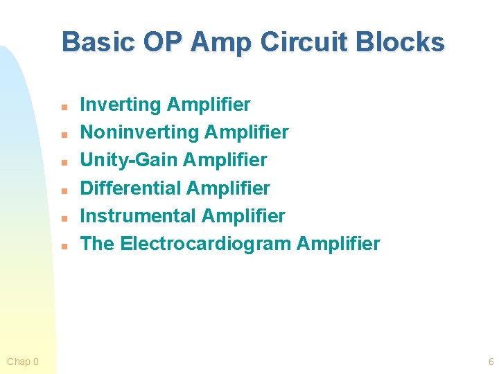 Circuits for sensors Ideal OP Amps Basic OP