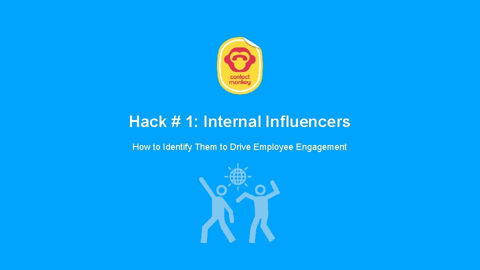 Hack 1 Internal Influencers How to Identify Them