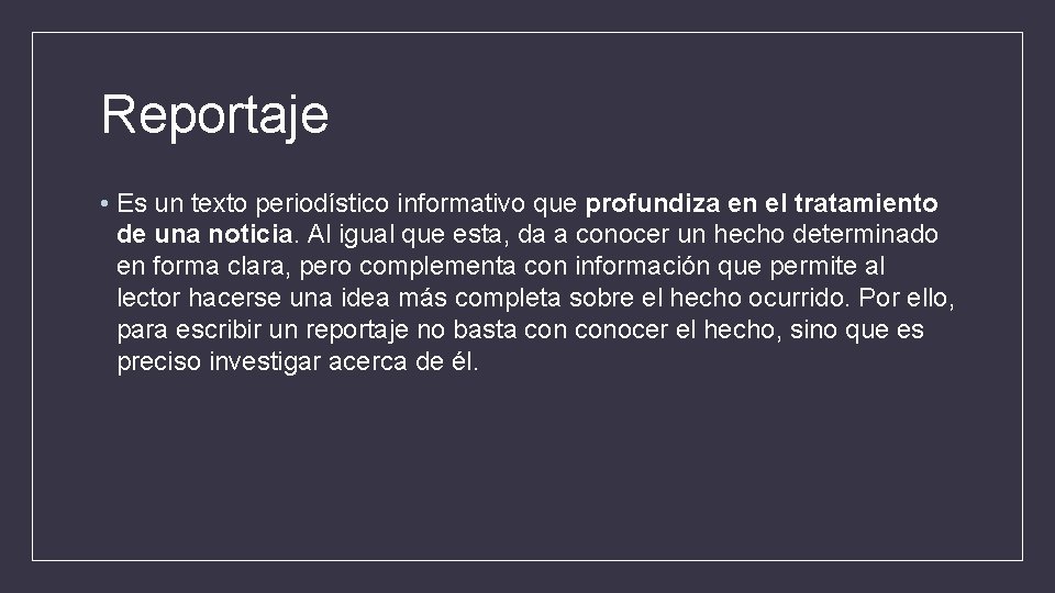 REPORTAJE C Unidad N 1 Objetivo Conocer las