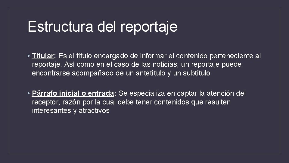 REPORTAJE C Unidad N 1 Objetivo Conocer las