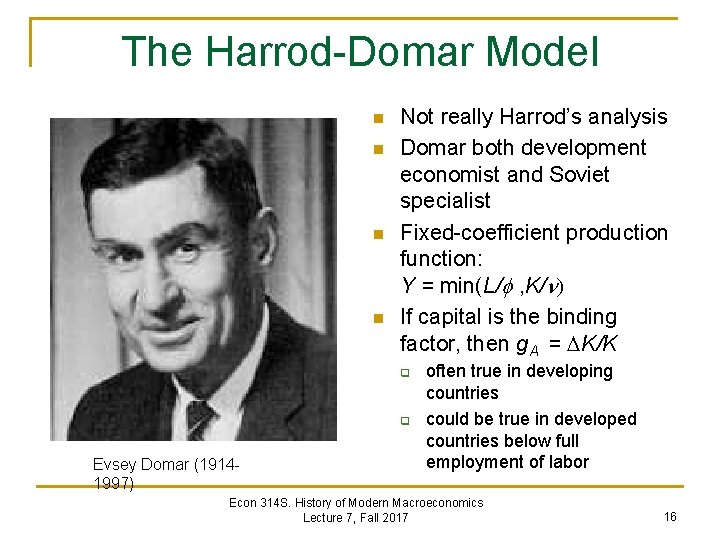 History of Modern Macroeconomics Lecture 7 The Managed