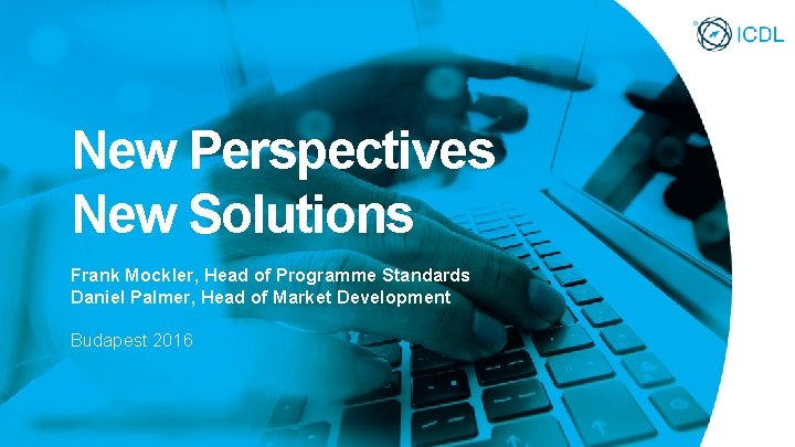 New Perspectives New Solutions Frank Mockler Head of