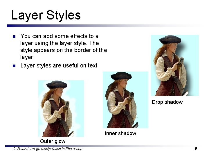 Image Manipulation in Photoshop C Palazzi Image manipulation