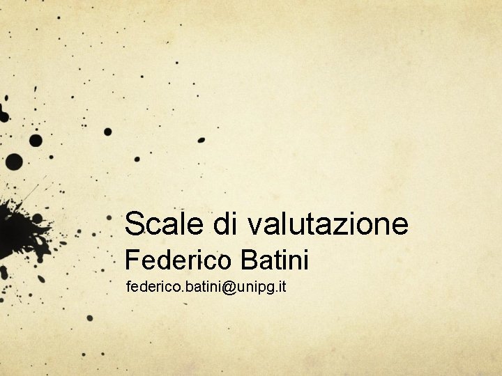 Scale di valutazione Federico Batini federico batiniunipg it