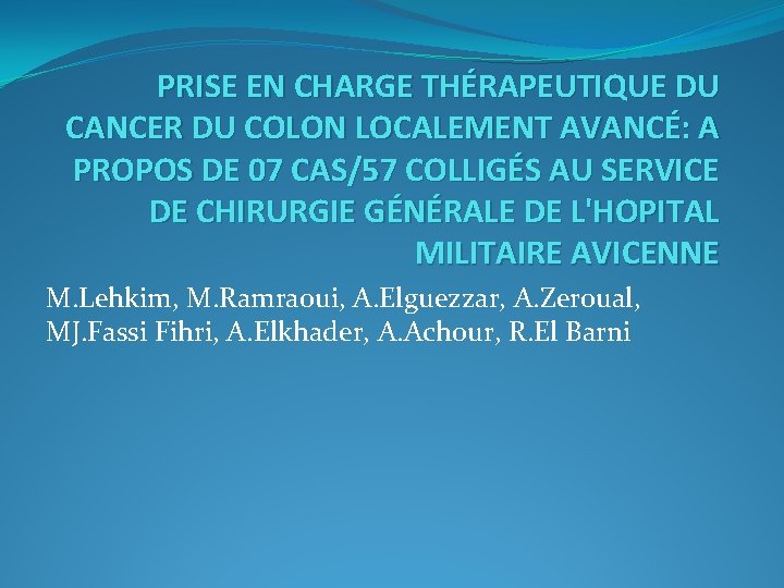 PRISE EN CHARGE THRAPEUTIQUE DU CANCER DU COLON