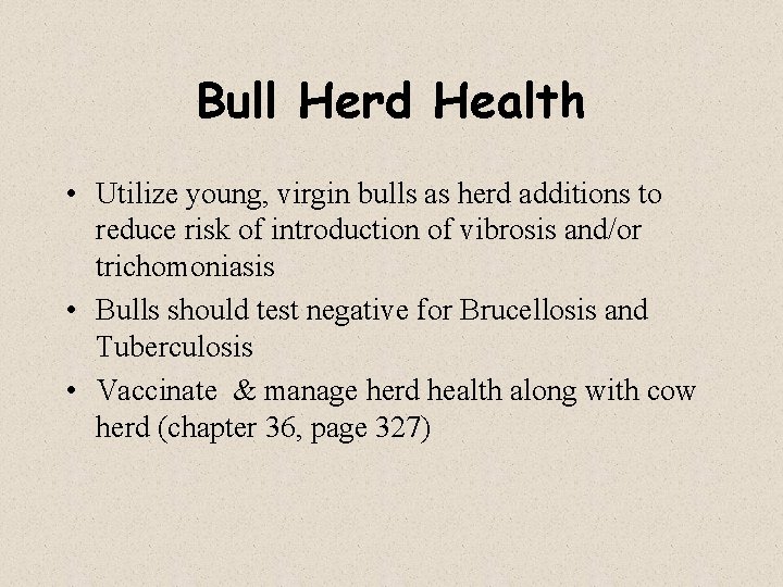 Bull Management Goals of Bull Development Program Keep