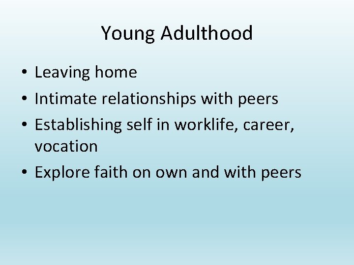 The Family Life Cycle Young Adulthood Beginning Family