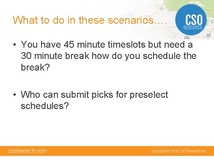Managing Schedules Types of Interview Schedules 1 Open