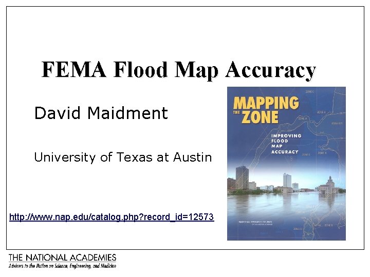 FEMA Flood Map Accuracy David Maidment University of