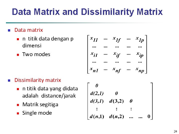 Data Mining Mengenal dan memahami data 1 Mengenal
