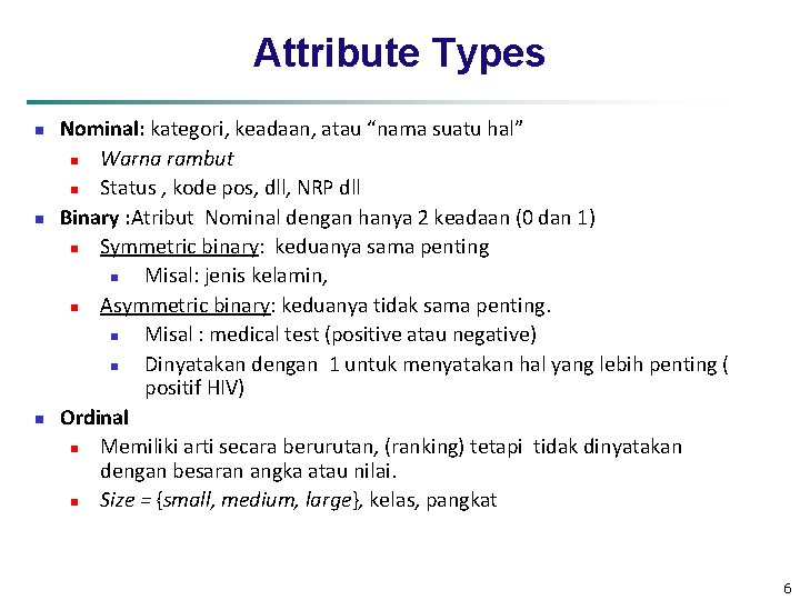 Data Mining Mengenal dan memahami data 1 Mengenal